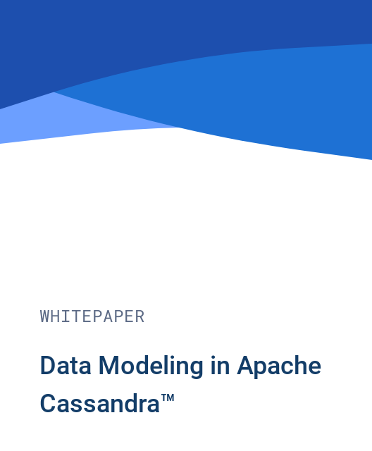 Data Modeling in Apache Cassandra™ | DataStax Data Modeling in Apache Cassandra™ | DataStax